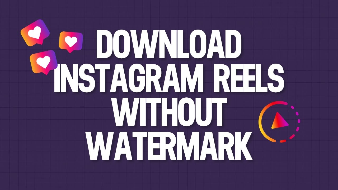 How to Download Instagram Reels Without Watermark - YouTube