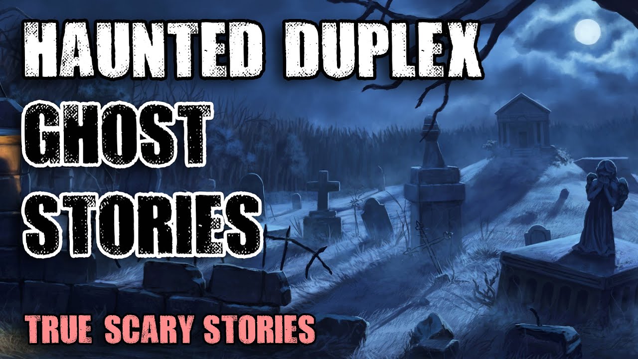 11 True Ghost Stories - Haunted Duplex | Paranormal M - YouTube