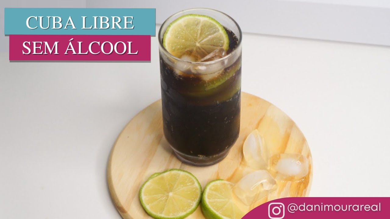 CUBA LIBRE SEM ÁLCOOL - ESSE VOCÊ PODE TOMAR DURANTE A DIETA - YouTube