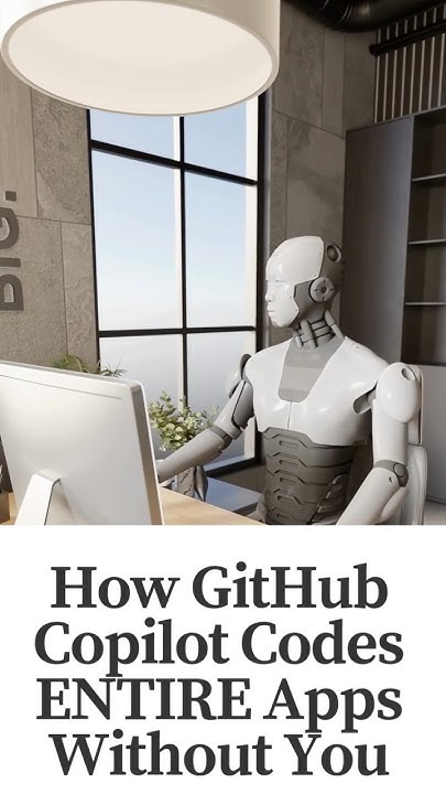 How GitHub Copilot Codes ENTIRE Apps Without You | Grow With AI - YouTube