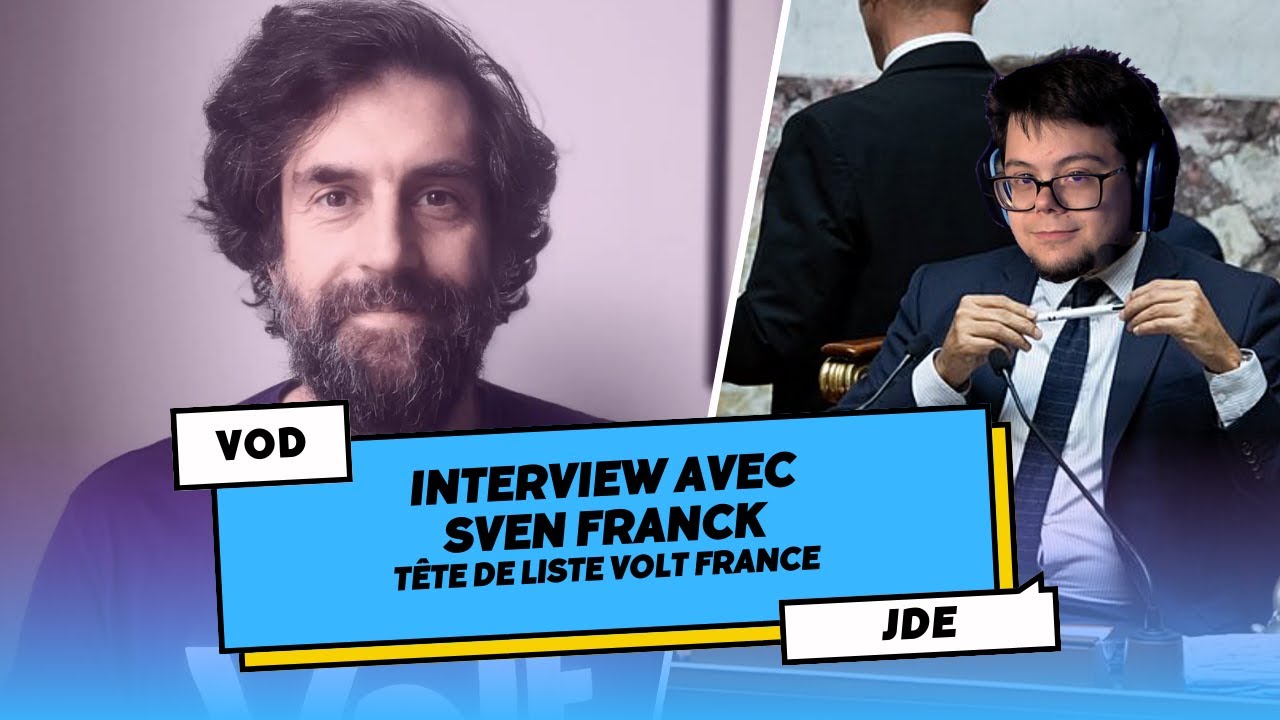 INTERVIEW : Sven Franck présente la liste "Volt France" un parti ...