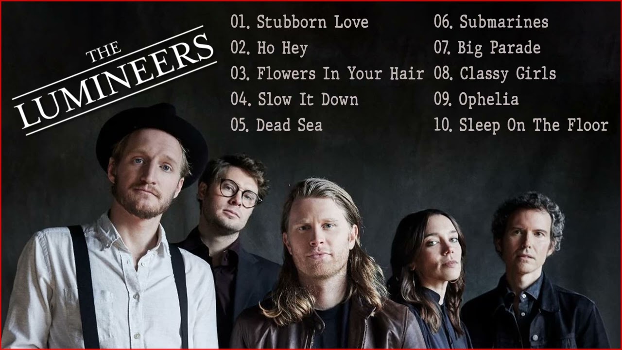 The Lumineers Greatest Hits Collection - The Best Of The Lumineers 2022 ...