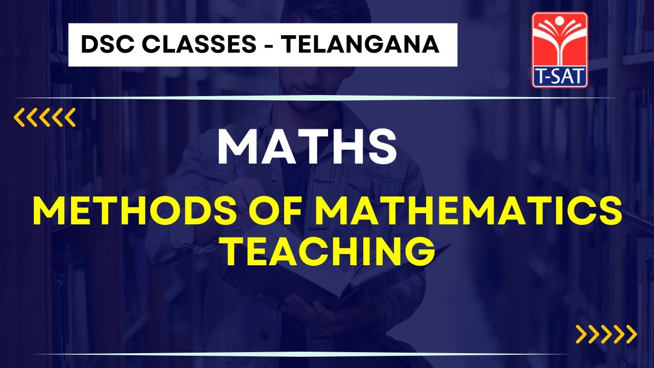 Mathematics - Methods Of Mathematics Teaching || TSAT Guidance on DSC ...