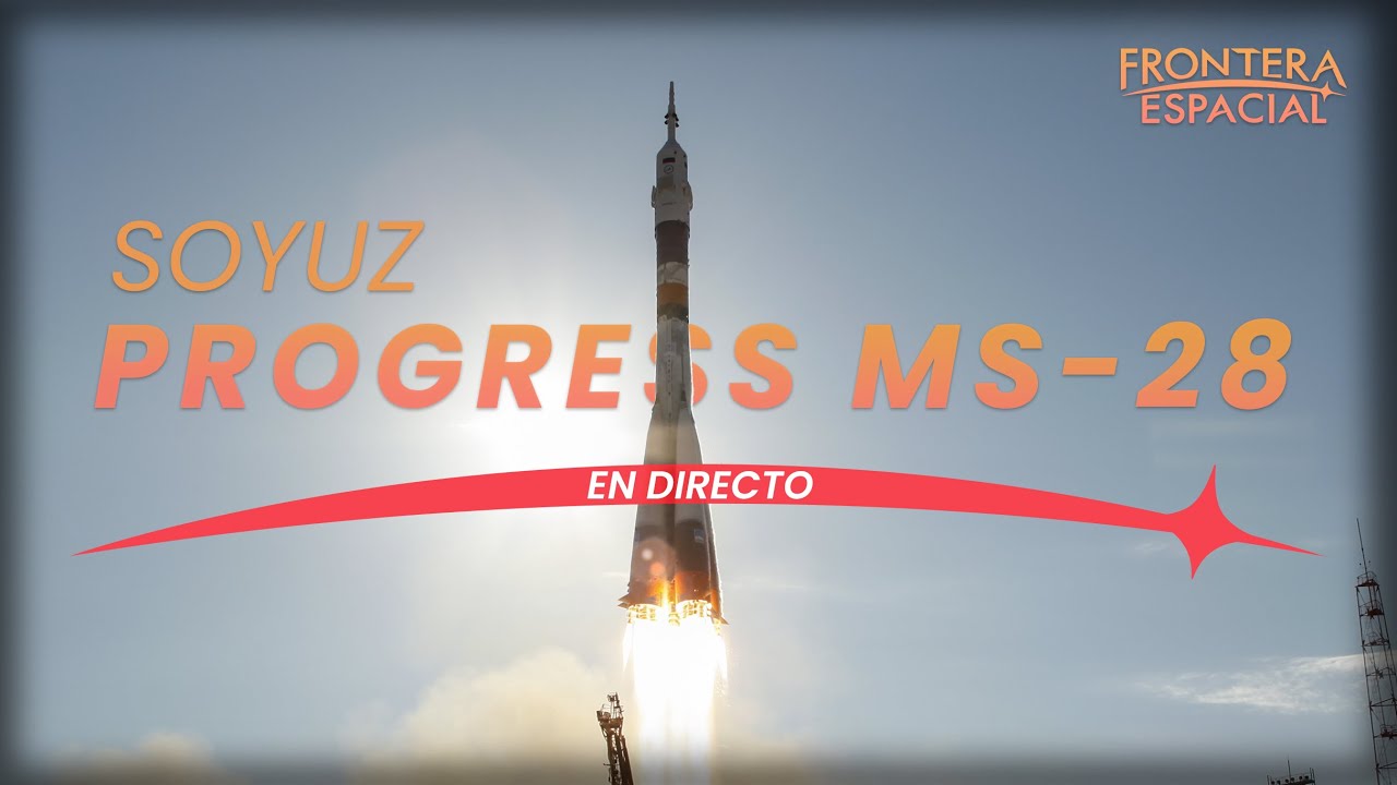 🔴 Lanzamiento de ROSCOSMOS (Soyuz-2.1a) en la misión Progress MS-28 • Directo en español - YouTube