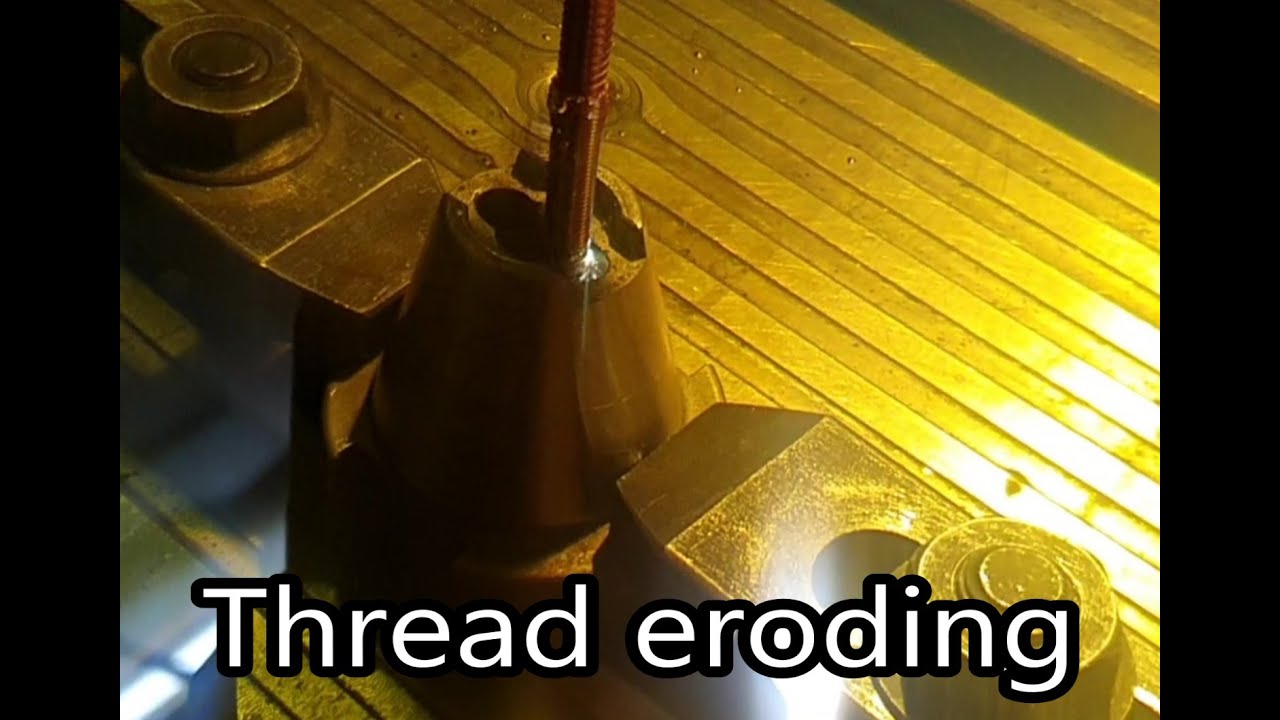 Thread eroding - YouTube