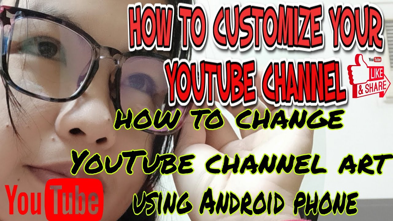 HOW TO CHANGE YOUTUBE CHANNEL ART USING ANDROID PHONE - YouTube