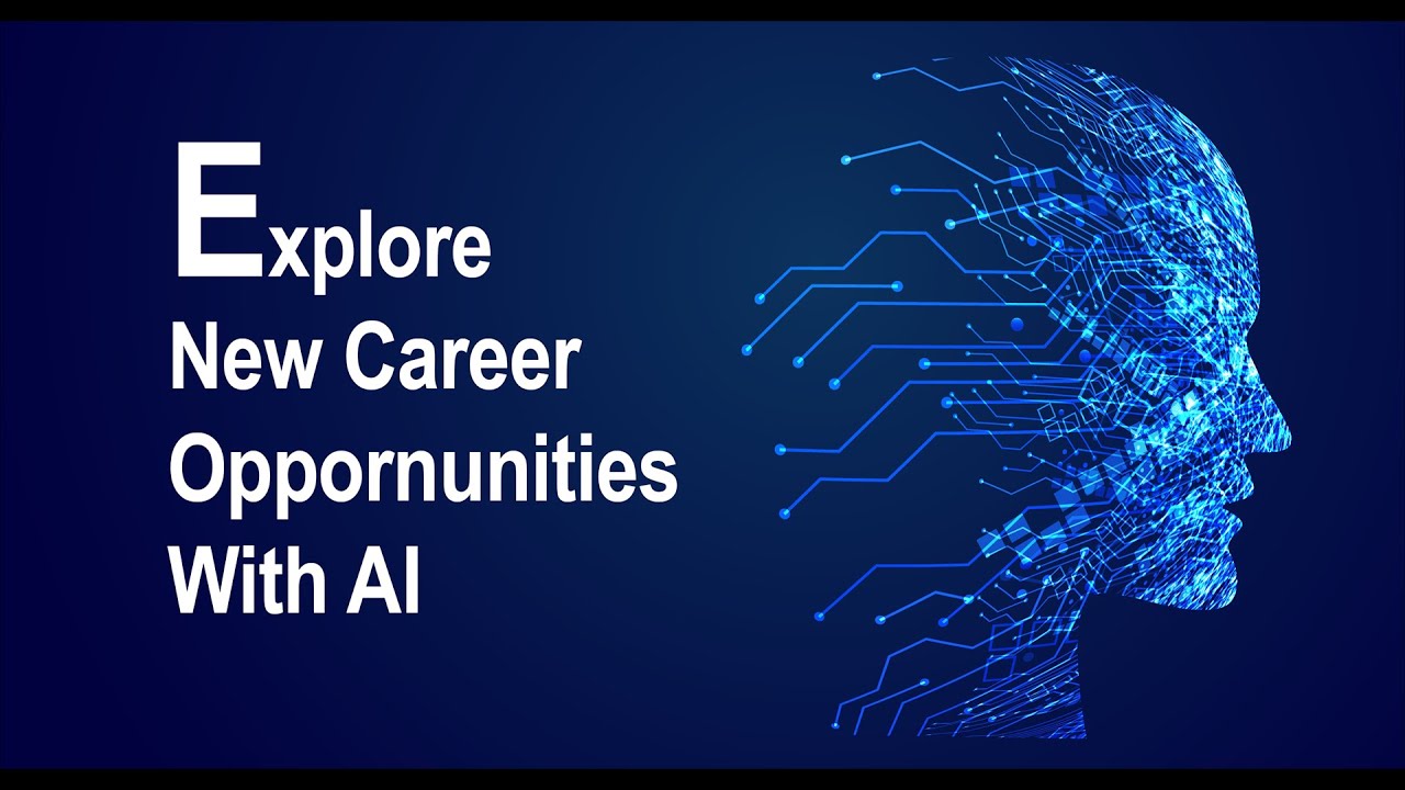 Exploring New Career Opportunities: Harnessing the Power of AI - YouTube