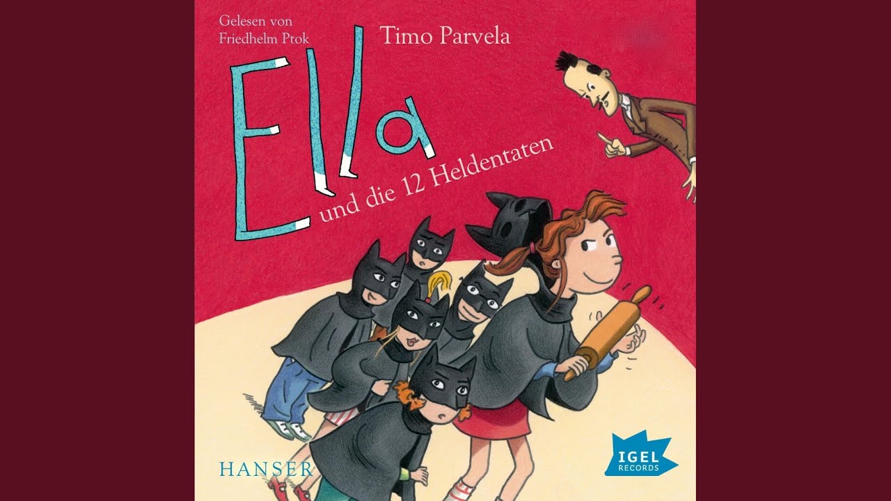 Kapitel 6.2 - Ella 12. Ella und die zwölf Heldentaten - YouTube