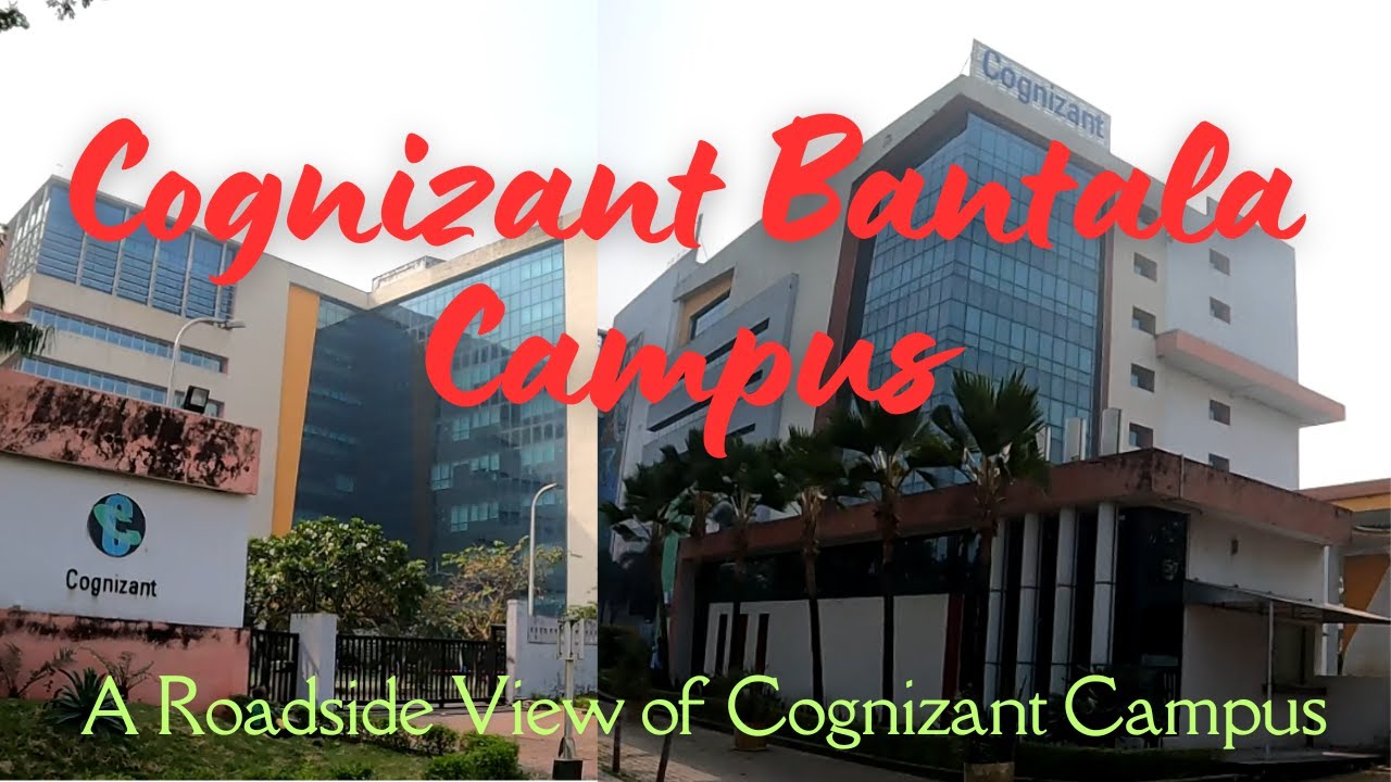 Cognizant Bantala Campus | Roadside View of Cognizant big campus in ...