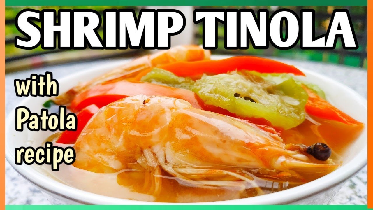 TINOLANG HIPON WITH PATOLA | QUICK AND EASY SHRIMP SOUP RECIPE - YouTube