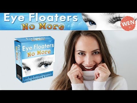 Eye Floaters No More Review - How to Get Rid of Eye Floaters - Best Eye ...