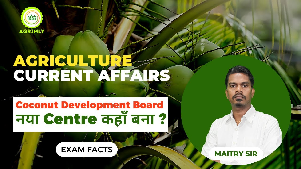 Coconut Development Board- Agriculture Current Affairs (ACA) for All ...