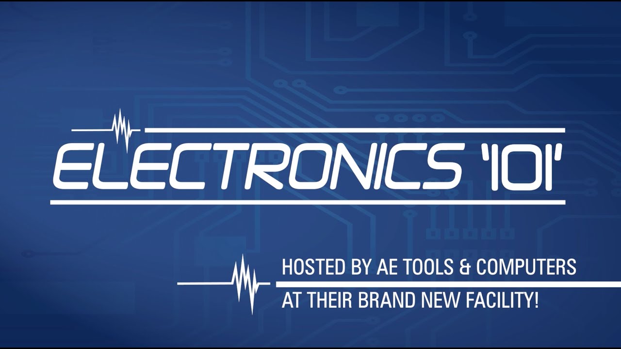 ELECTRONICS 101 CLASS with Bernie Thompson of ATS - YouTube
