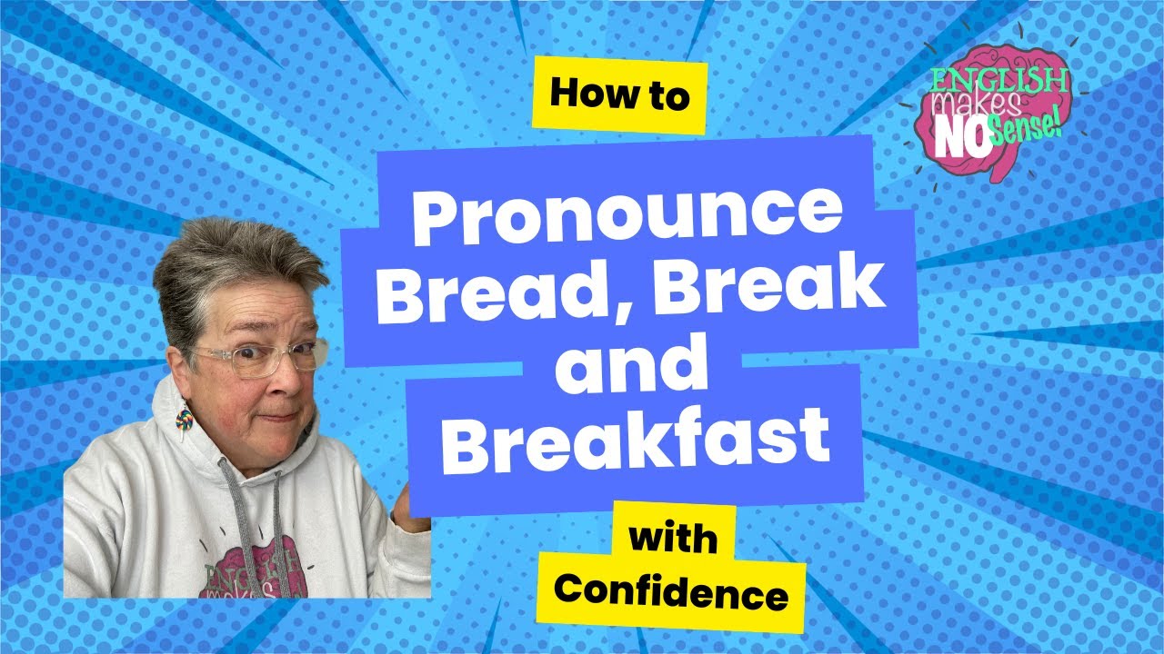 How To Pronounce; Bread, Break and Breakfast - YouTube