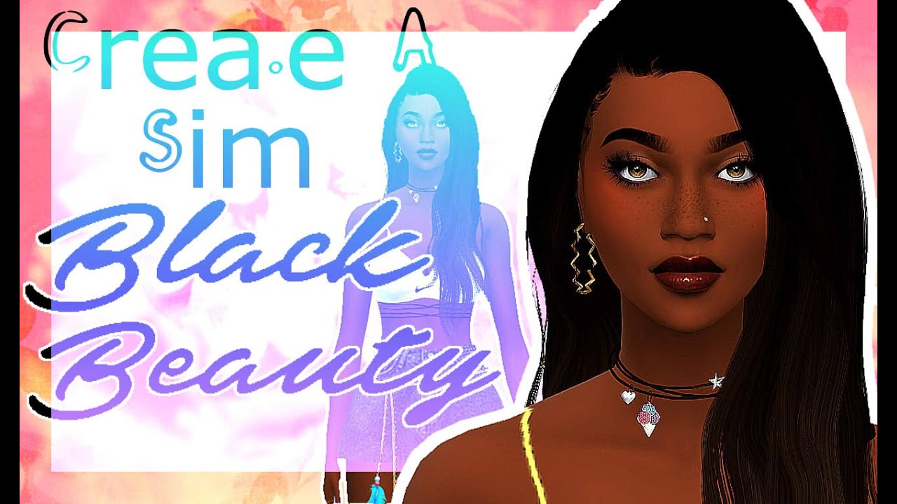 Sims 4: Create A Sim - Black Beauty - YouTube