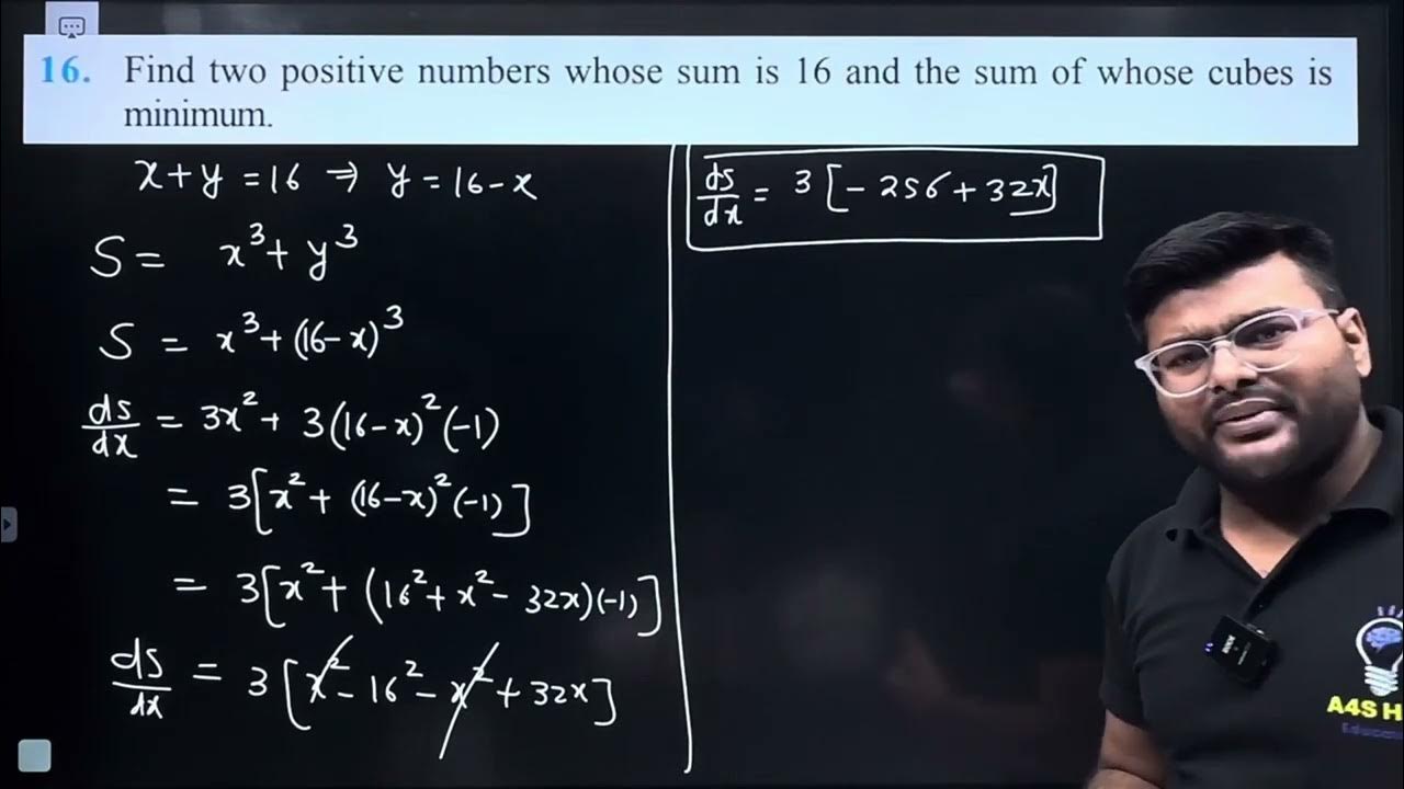 16.Find two positive numbers whose sum is 16 and the sum of whose cubes is minimum. - YouTube