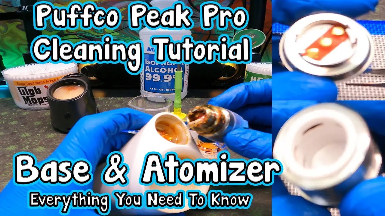 FINAL PUFFCO PEAK PRO Atomizer Base Cleaning TUTORIAL You'll Ever Need ...