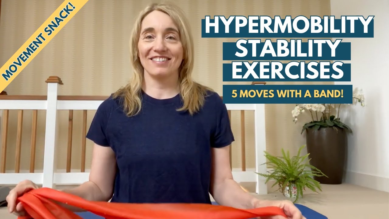 Hypermobility Stability Class: 5 Moves With a Band - YouTube