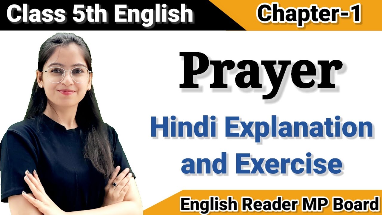 MP Board Class 5 English Chapter 1 Prayer // Hindi Explanation and ...