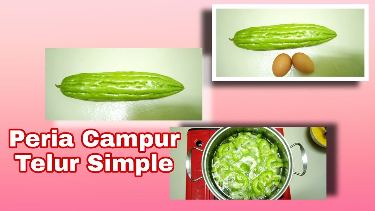 Sup Peria Telur Masak Simple - YouTube