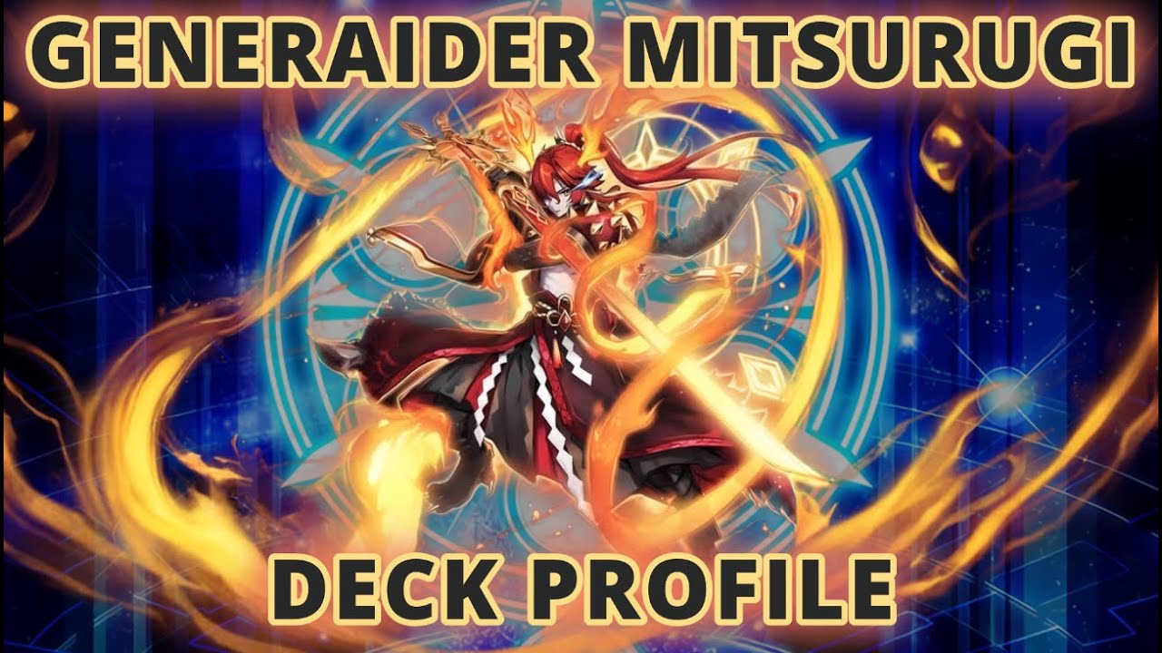 Generaider Mitsurugi - Deck Profile + New Way To Generaider Full Combo ...