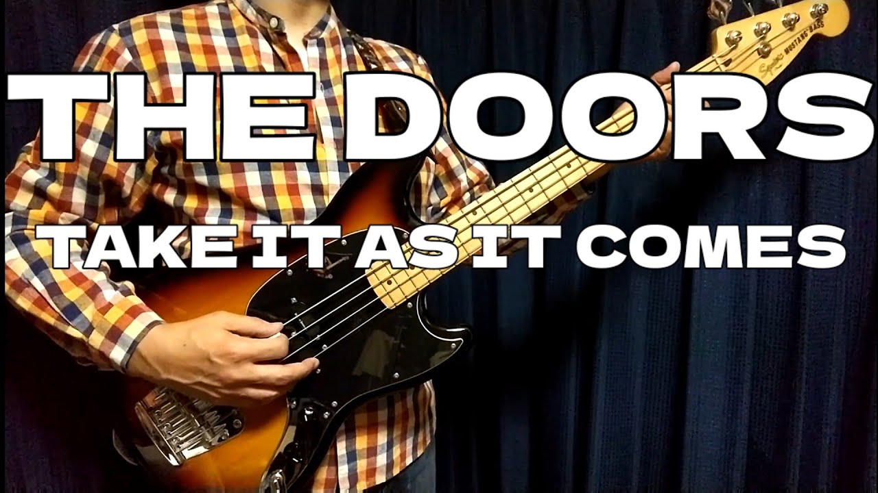 Take It As It Comes - THE doors bass cover - YouTube