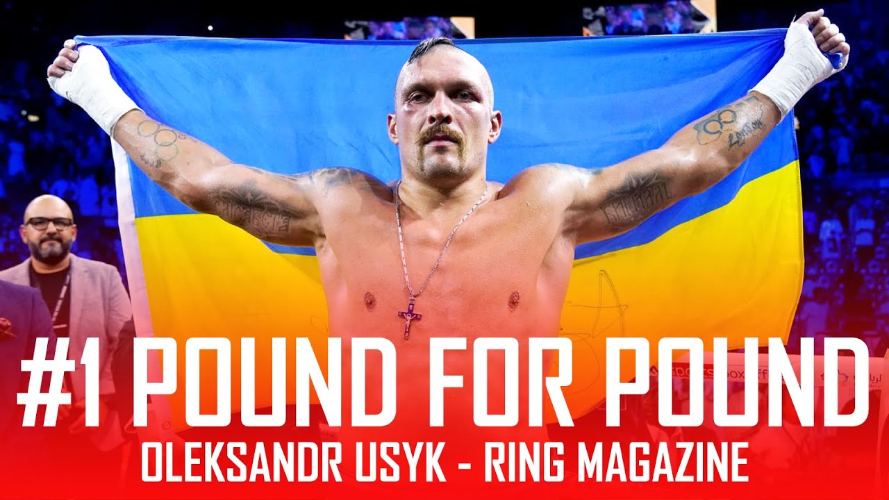 🥊 OLEKSANDR USYK - NUMBER 1 P4P!!! ~RING MAGAZINE 🥊 - YouTube