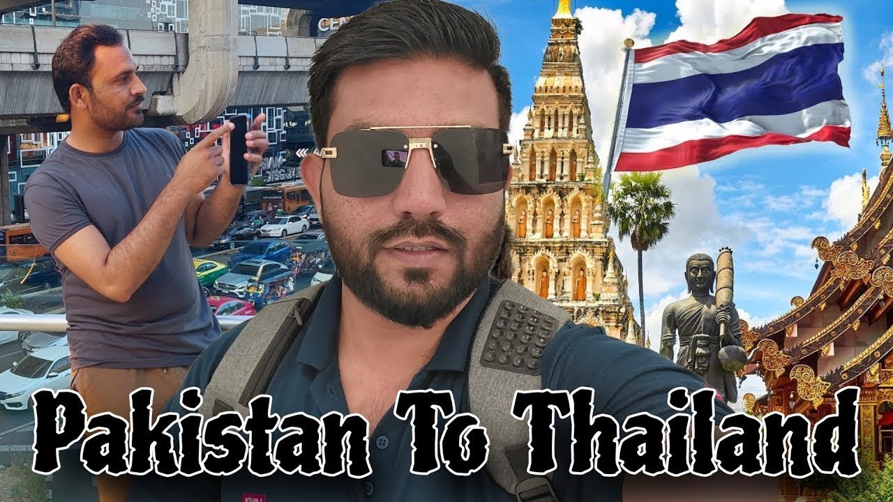 Pakistan to Thailand Part 1 Thailand Visa and Immigration Problems ...