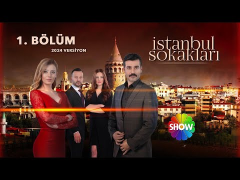 İstanbul Sokakları 1. Bölüm | 2024 Versiyon