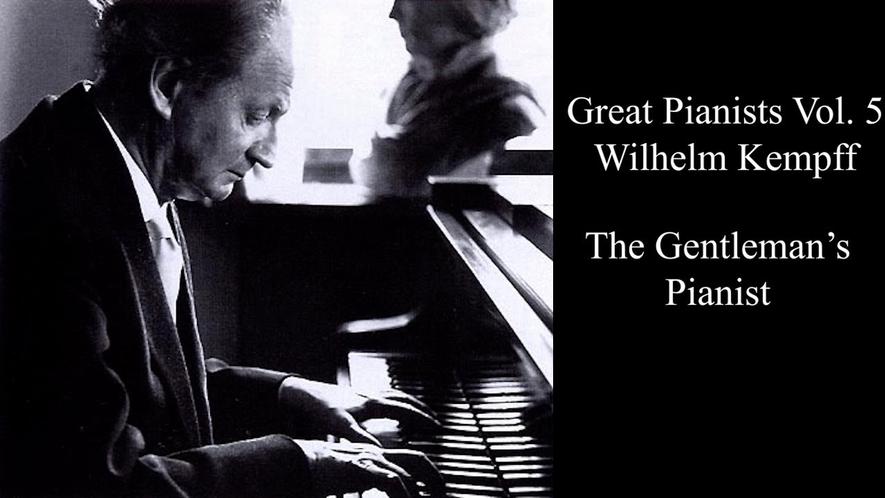 The Gentleman's Pianist: Wilhelm Kempff - YouTube