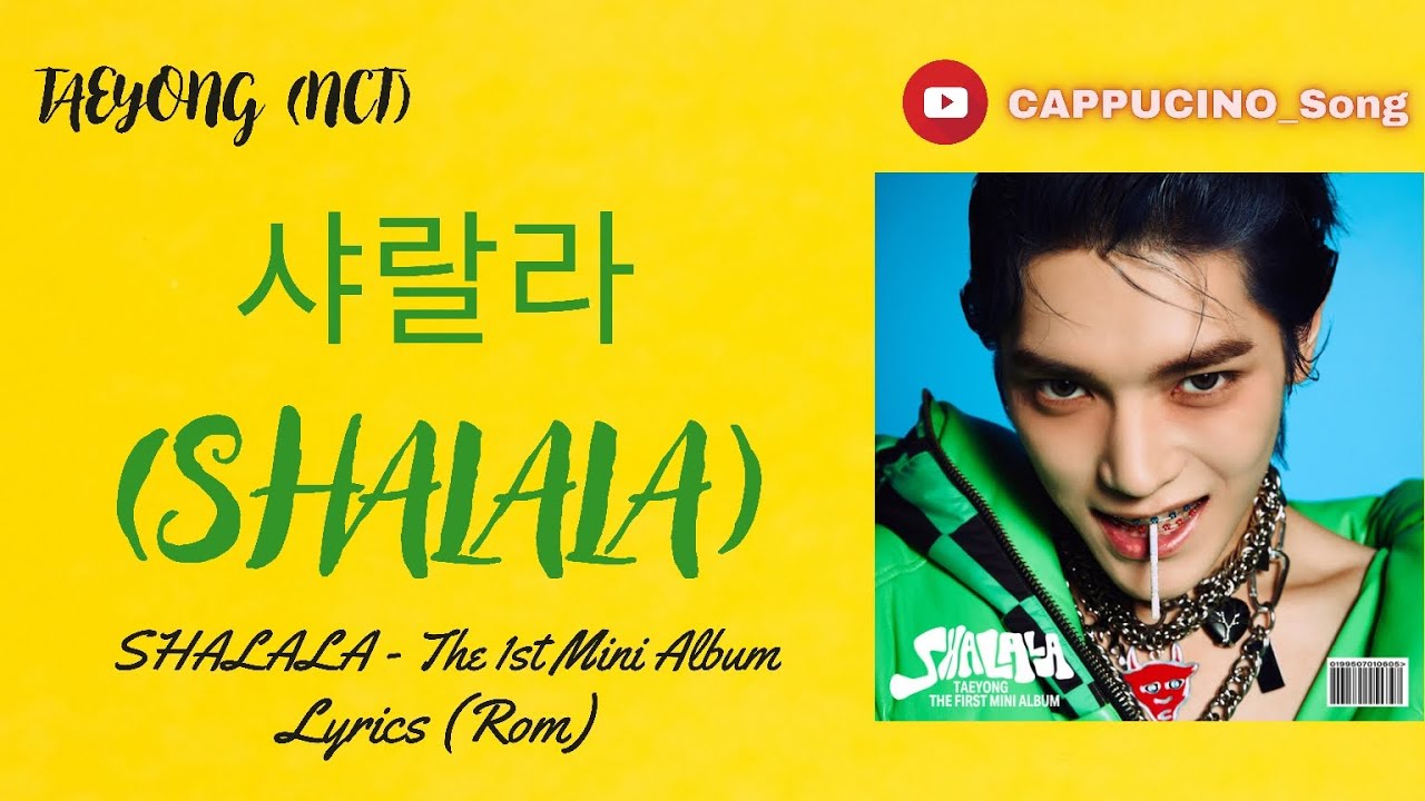 TAEYONG (NCT) - 샤랄라 (SHALALA) Lyrics 가사 - YouTube