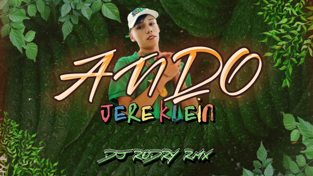 Ando (Remix) - Jere Klein - RODRY RMX - YouTube