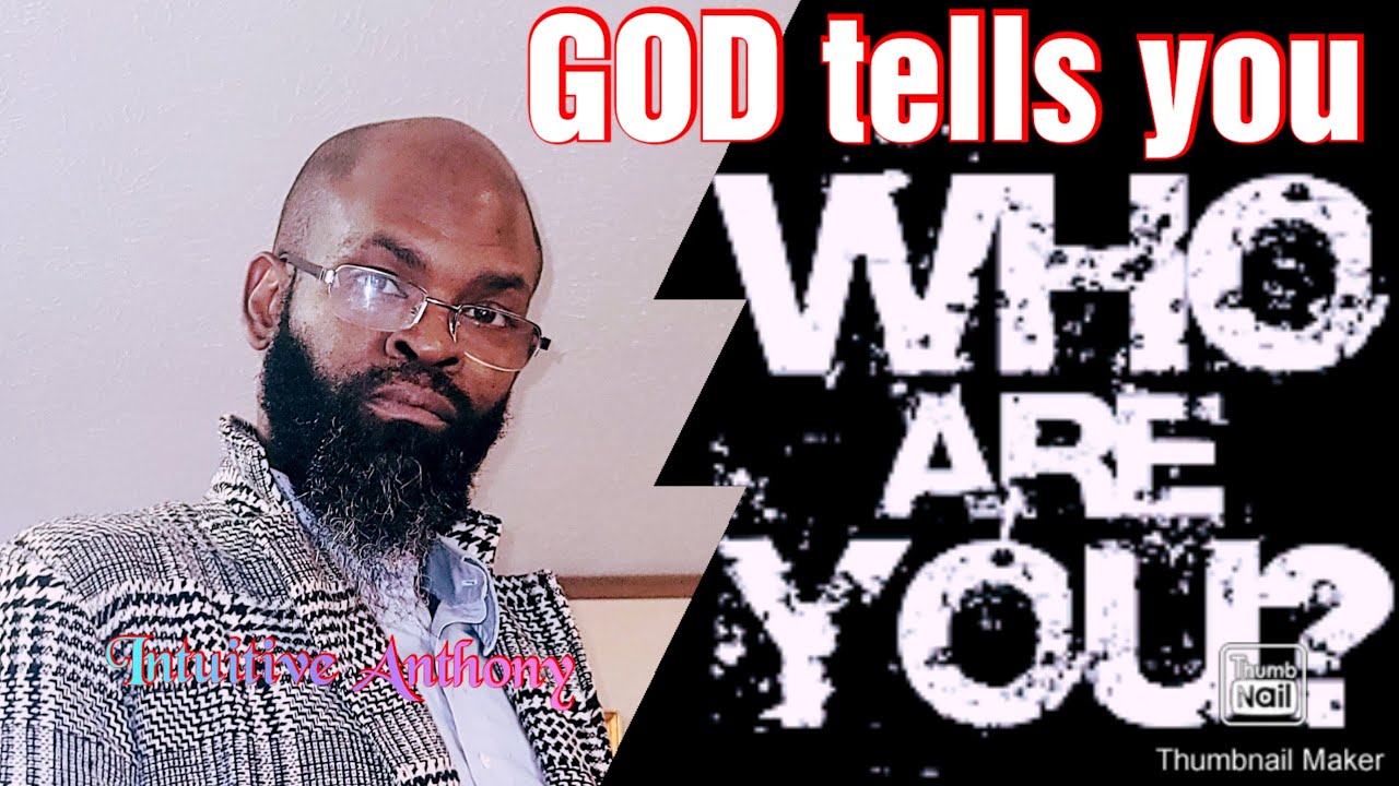 Chosen Ones: When GOD tells you who you are @IntuitiveAnthony - YouTube