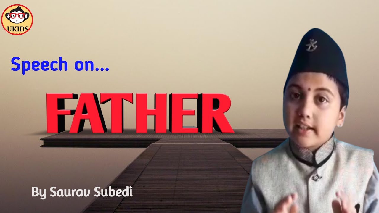 Speech on My father by Saurav Subedi || Essay on Father || Saurav ...