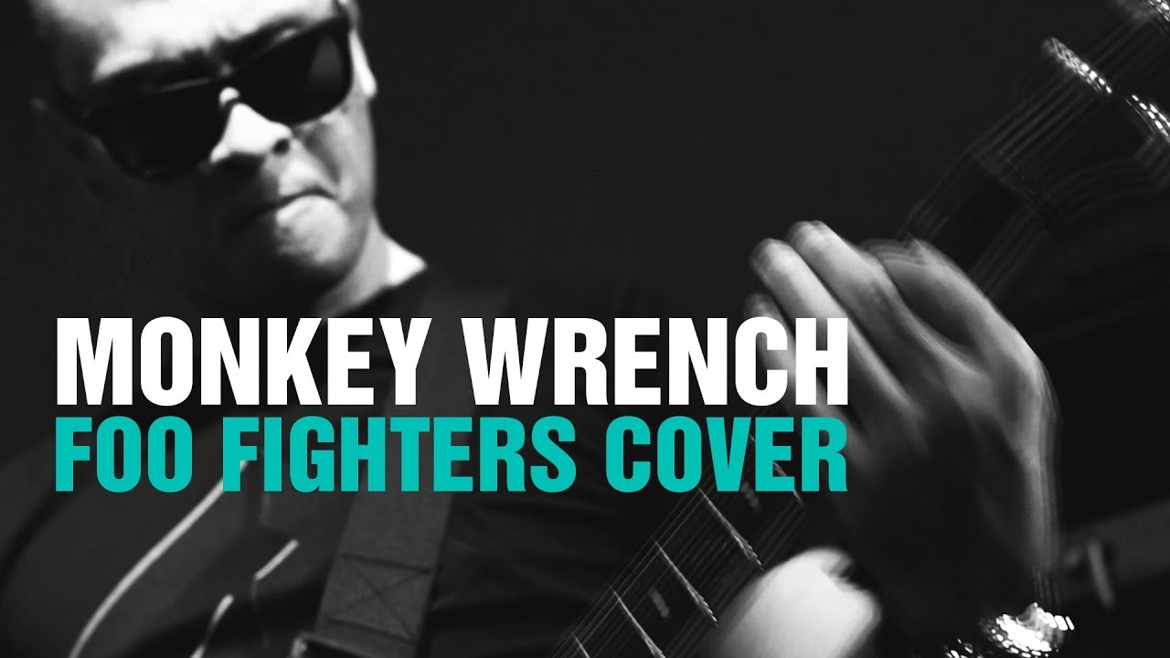 MONKEY WRENCH - FOO FIGHTERS COVER - YouTube