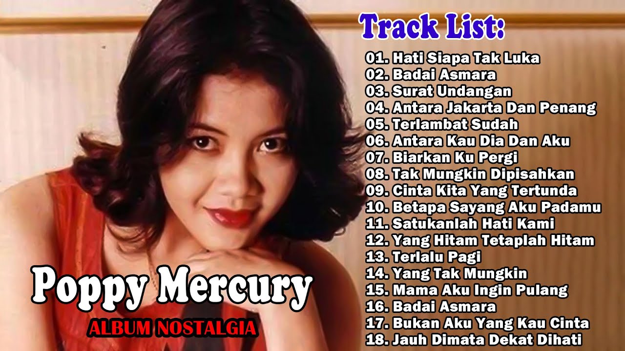 Poppy Mercury Full Album Tanpa Iklan | Hati Siapa Tak Luka | Badai ...