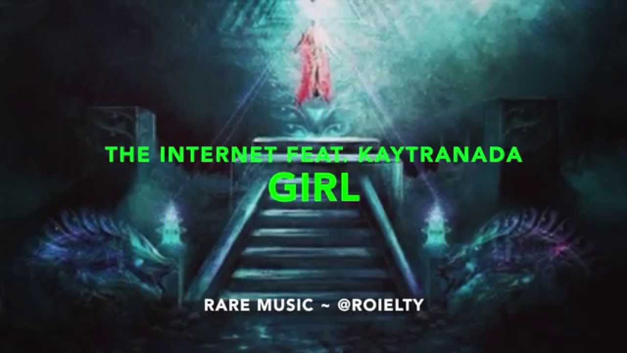 THE INTERNET - GIRL FEATURING KAYTRANADA(OFFICIAL-HDD][HQ] - YouTube