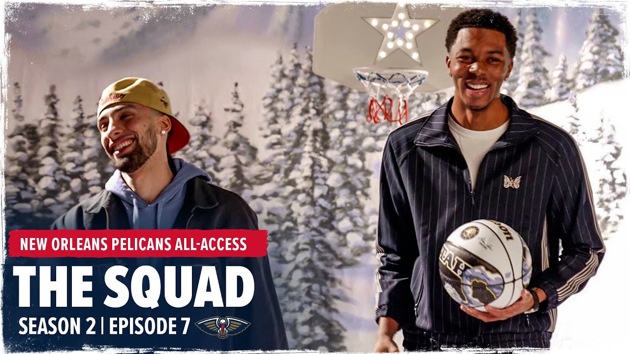 The Squad Season 2 Ep. 7 | New Orleans Pelicans All-Access - YouTube