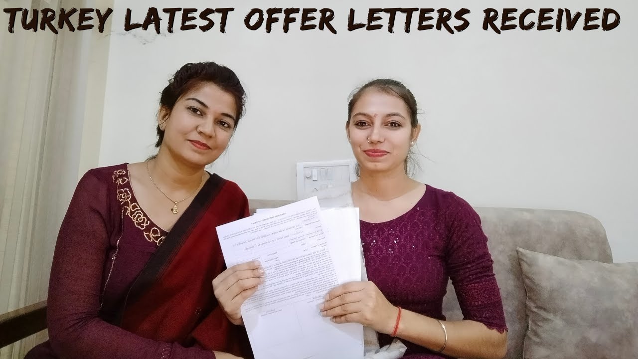 Turkey Latest Offer Letters Received/Turkey Work Visa/Turkey Visa ...