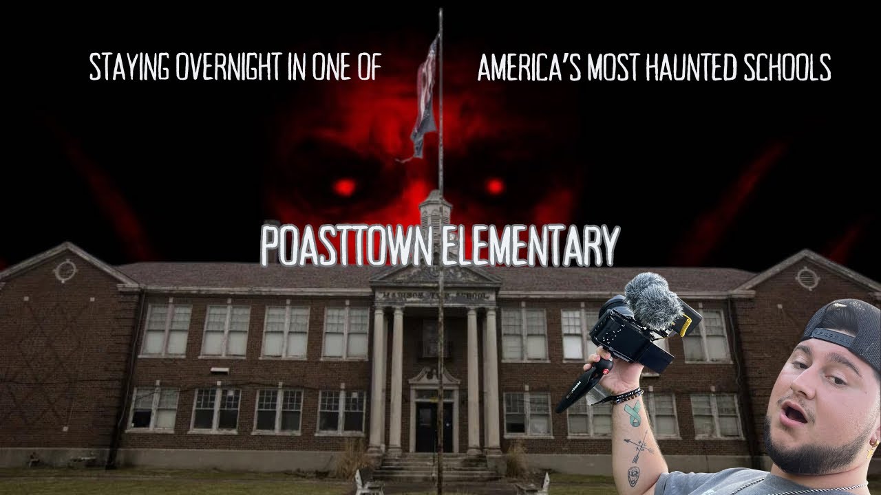 OverNight in one of America’s Most Haunted Schools | Poasttown ...