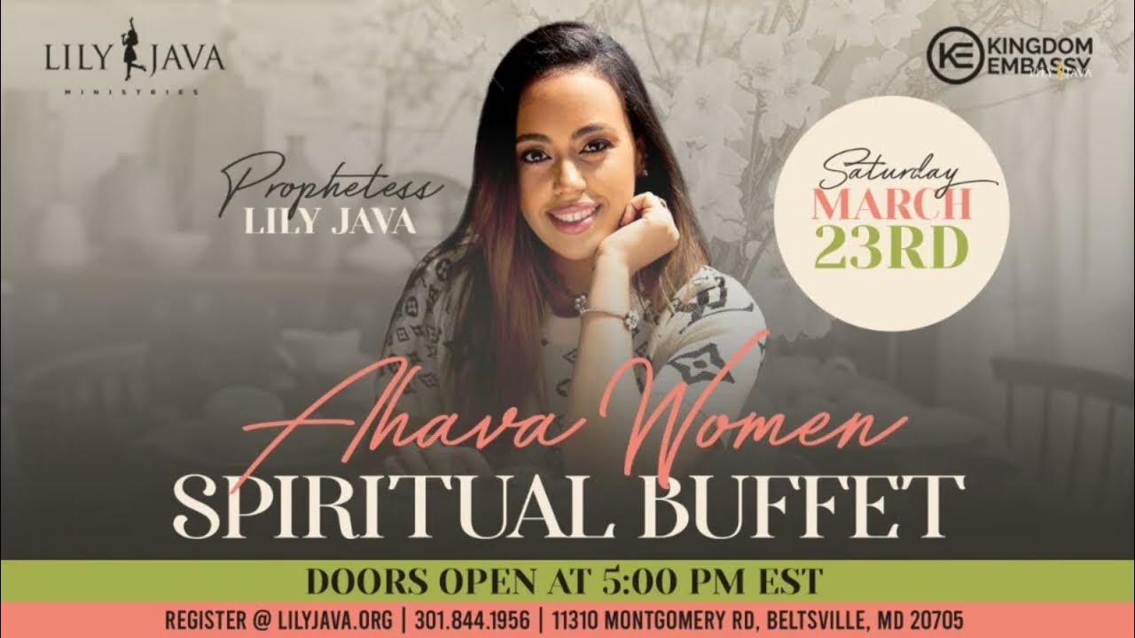 SPIRITUAL BUFFET // AHAVA WOMEN SERVICE// PROPHETESS LILY JAVA - YouTube