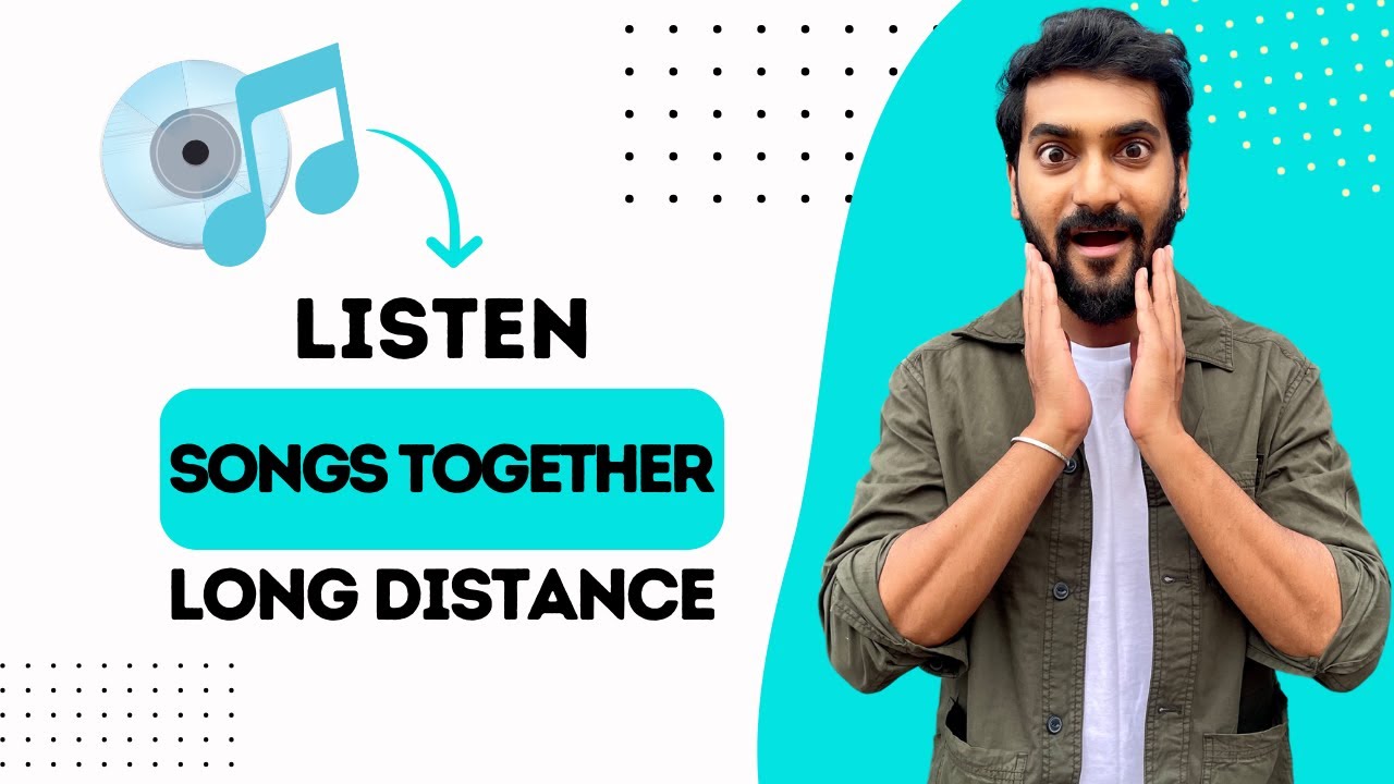 How to Listen to Songs Together in Long Distance Relationship (Best ...