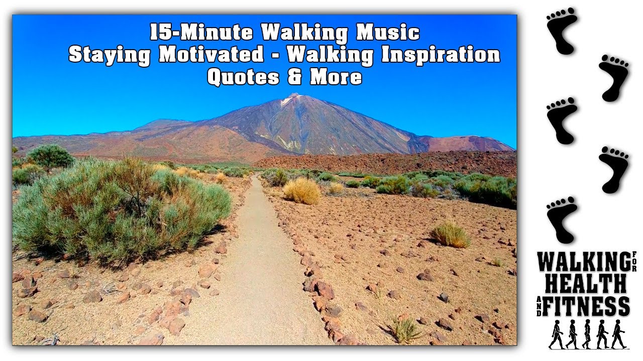 15-Minute Walking Music Staying Motivated | Walking Inspiration Quotes ...