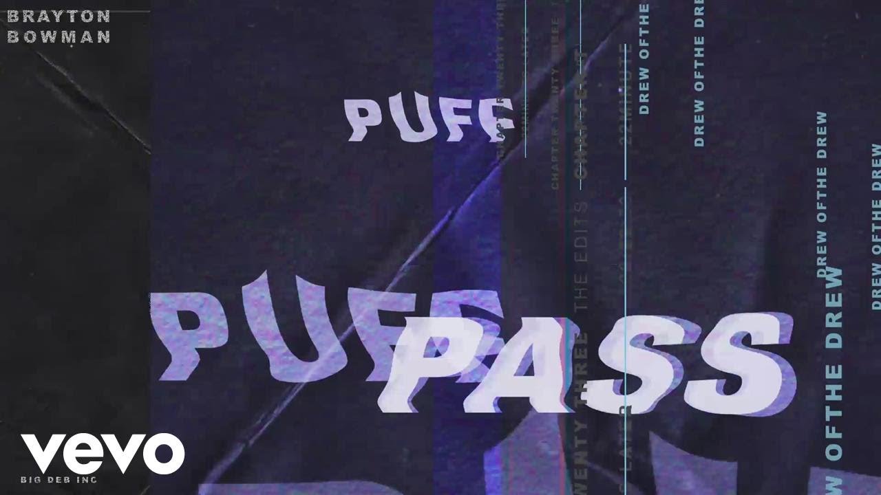Drew OfThe Drew, Brayton Bowman - PUFF PUFF PASS (EDIT)[Audio] - YouTube