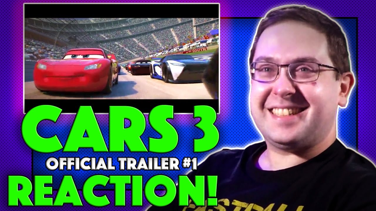 REACTION! Cars 3 Official Trailer #1 - Owen Wilson Movie 2017 - YouTube