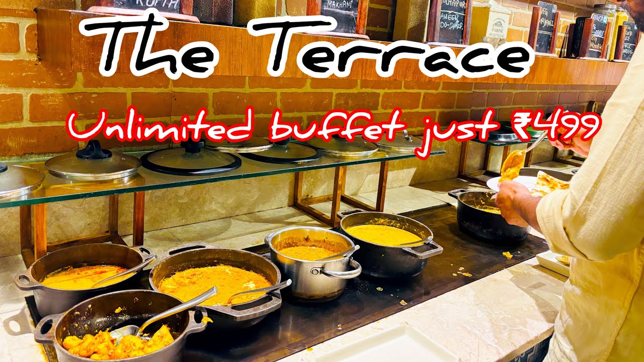 The terrace unlimited buffet hazratganj Lucknow || Price,Timing ऑल ...