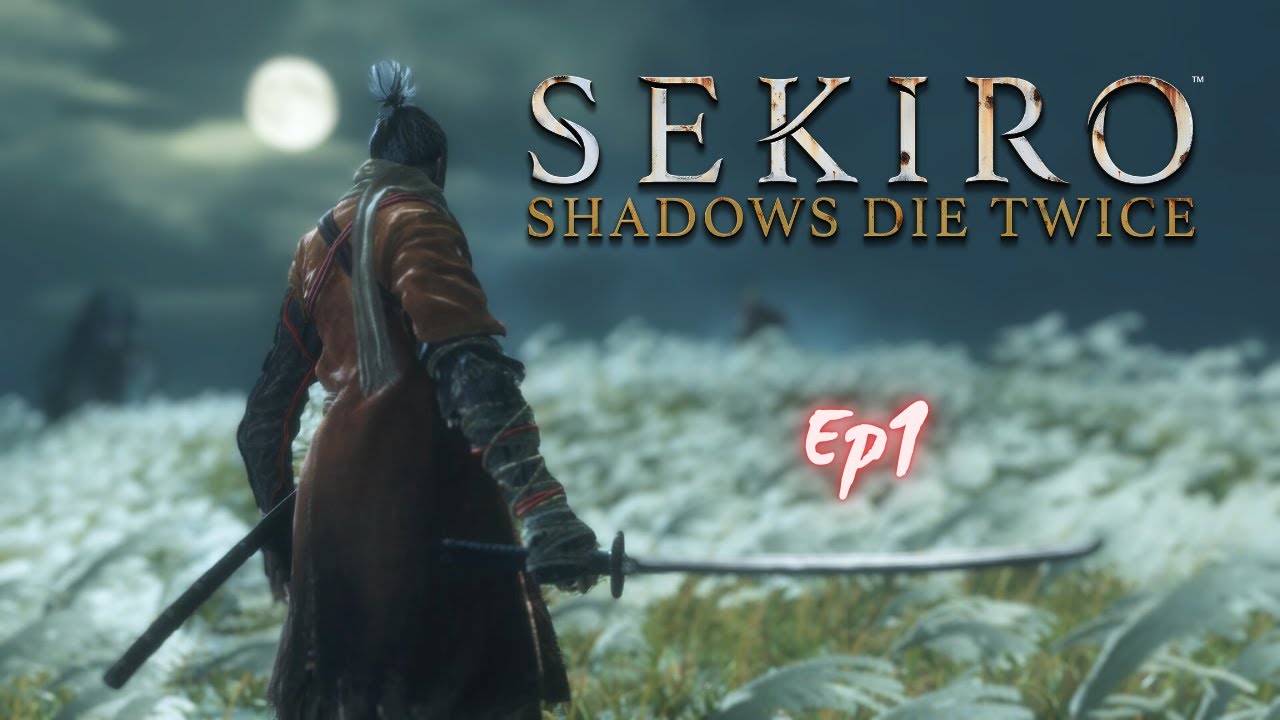 Surviving the unforgiving world in Sekiro - Ep 1 - YouTube
