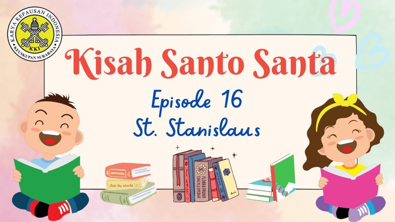 Kisah Santo-Santa Episode 16 "Santo Stanislaus" - YouTube