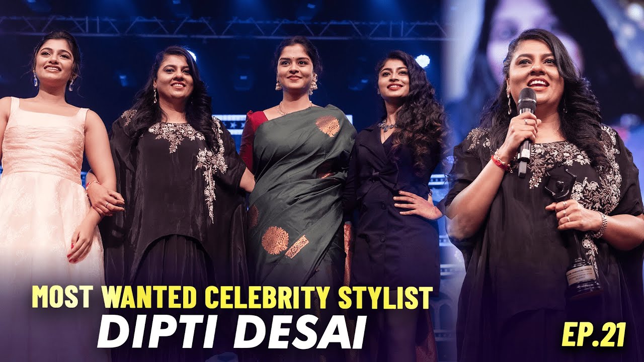 Dipti Desai ️ Most wanted Celebrity stylist! | She Tamil Nakshatram Awards 2024 | Ep 21 - YouTube