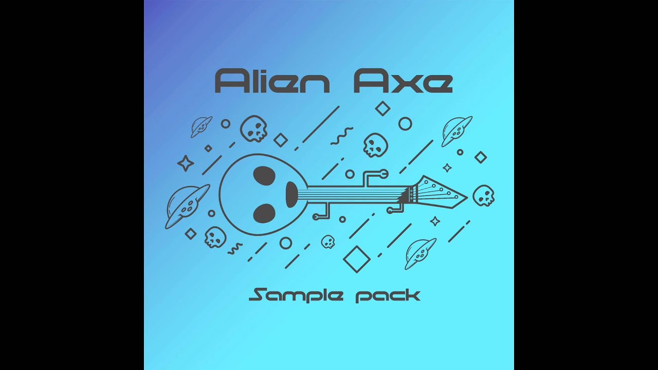 Alien Axe Sample Pack Demo - YouTube
